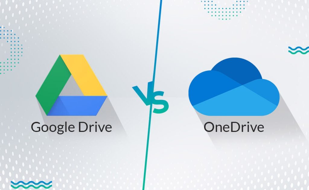 Gg Drive là gì? Cuộc chạm trán giữa OneDrive và Google Drive