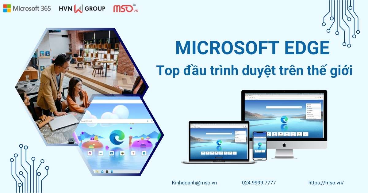 Microsoft Edge là gì? So sánh Microsoft Edge với Chrome