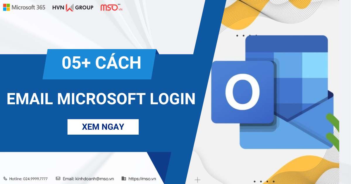 Tất tần tật 05+ cách email Microsoft login để sử dụng - MSO