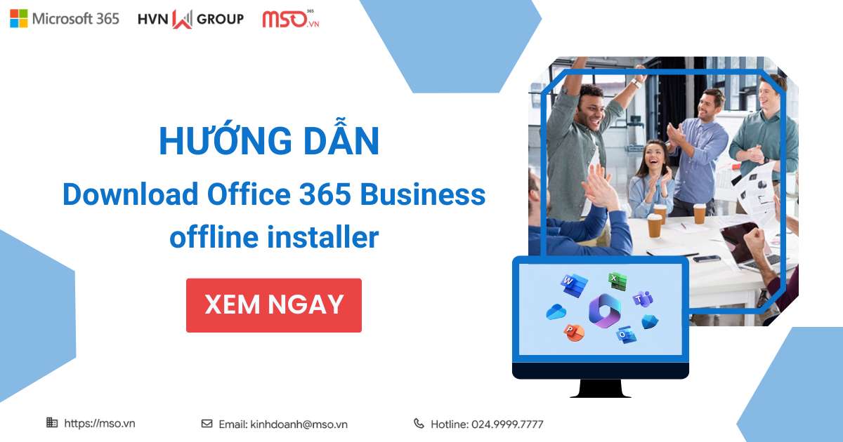 Hướng dẫn download Office 365 Business offline installer