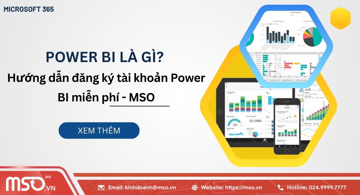 Power Bi là gì? Hướng dẫn đăng ký tài khoản Power Bi ưu đãi