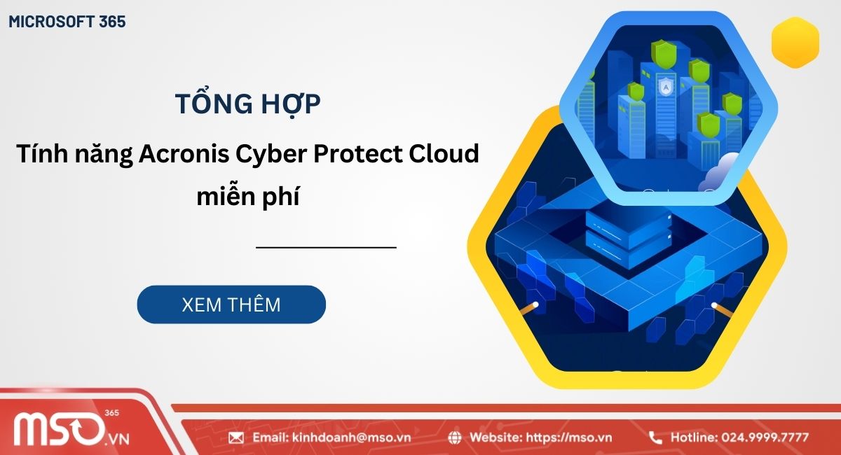 Tổng Hợp Các Tính Năng Acronis Cyber Protect Cloud Miễn Phí
