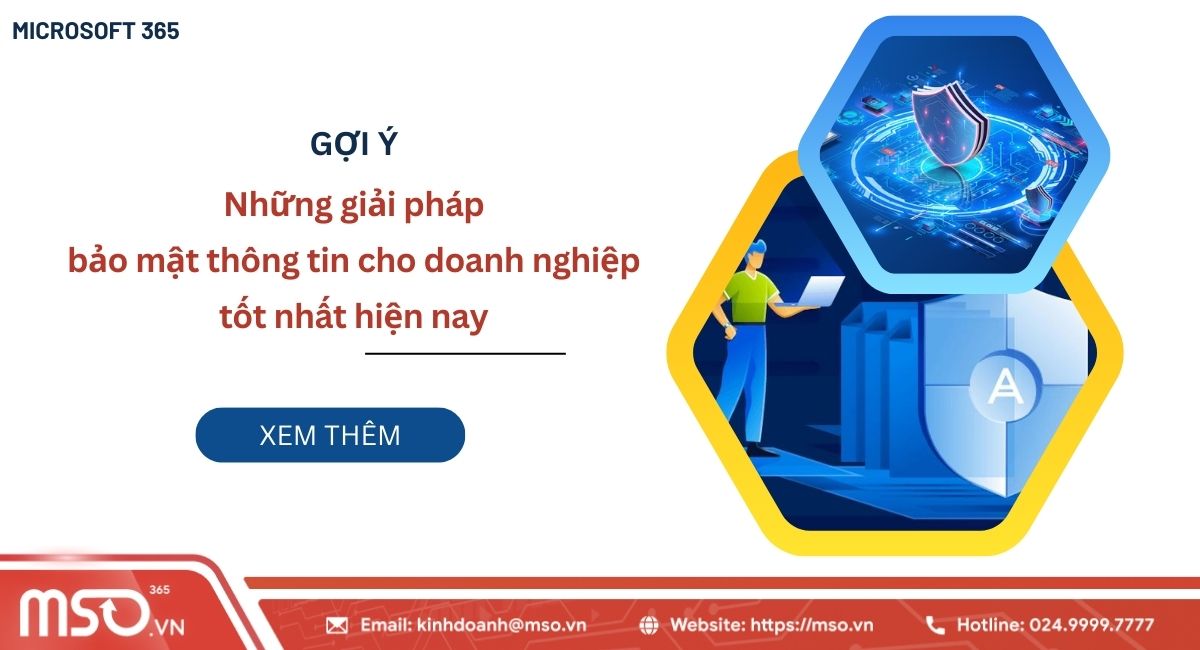 Giải Pháp Bảo Mật Thông Tin Cho Doanh Nghiệp Tốt Nhất