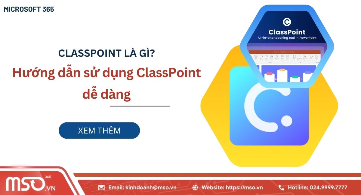 ClassPoint là gì? Hướng dẫn sử dụng ClassPoint chi tiết nhất