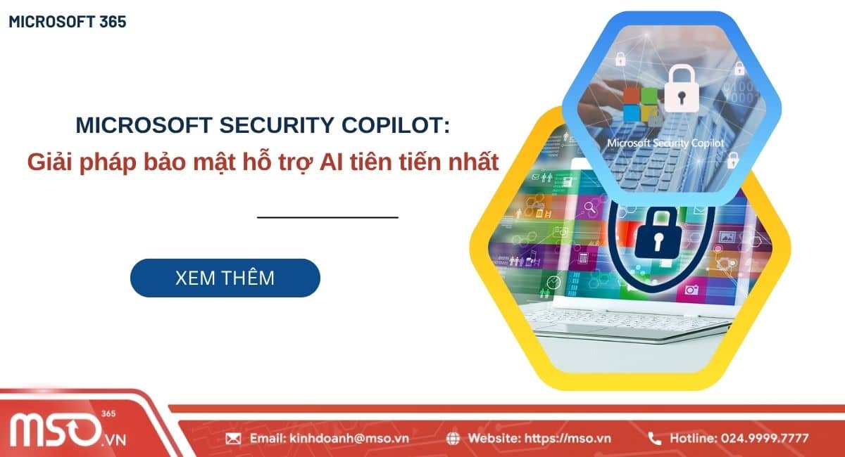 Microsoft Security Copilot là gì? Công cụ AI an ninh mạng