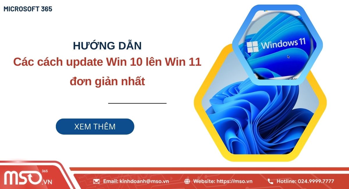 Cách update Win 10 lên Win 11 nhanh chóng & an toàn